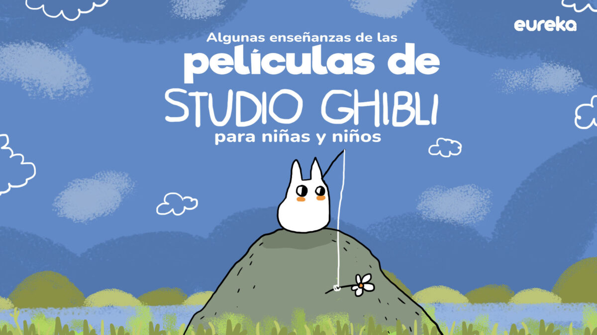 Enseñanzas de las películas de Studio Ghibli para niñas y niños - Canal ...